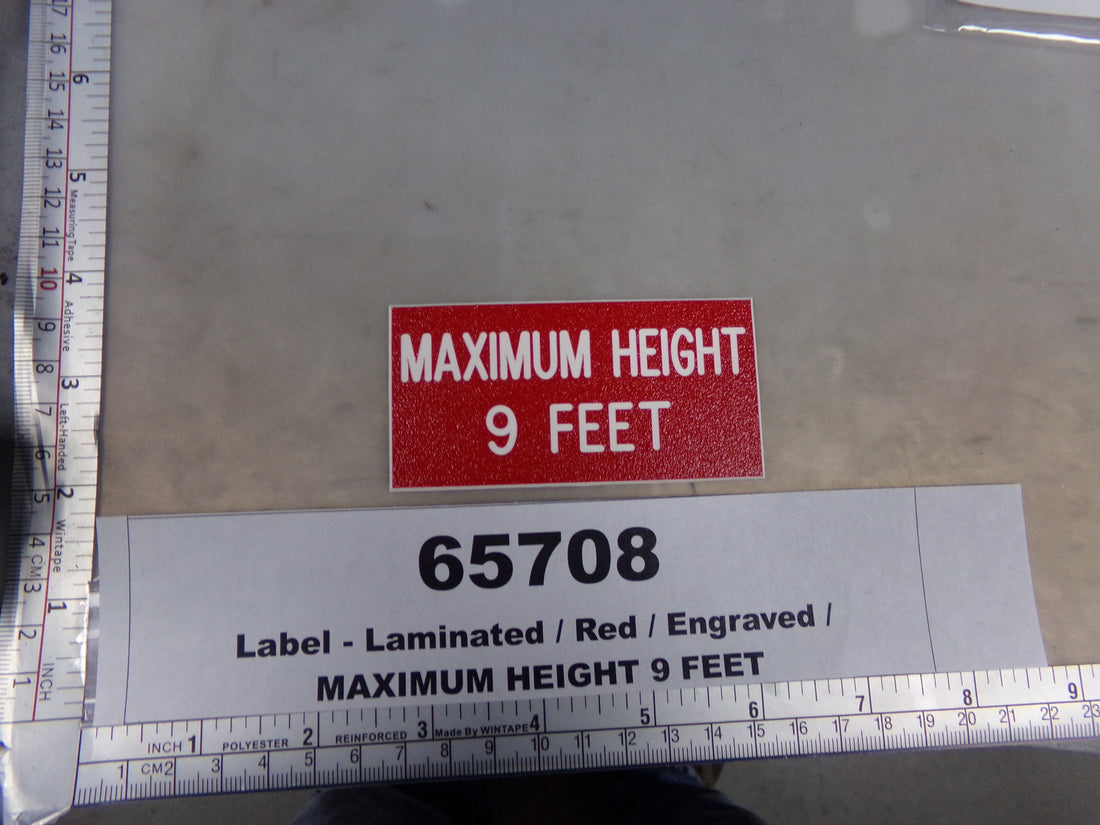 Label, Laminated, 'MAXIMUM HEIGHT 9 FEET', Red w/ White, Awards West ...